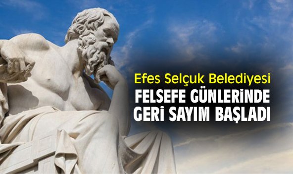 Efes Selçuk Felsefe Günlerinde geri sayım başladı - GENEL - Oluşum ...