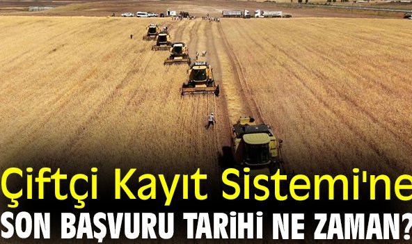 Çiftçi Kayıt Sistemi'ne son başvuru tarihi ne zaman? - YEREL - Oluşum ... Çiftçi Kayıt Sistemi'ne son başvuru tarihi ne zaman? - YEREL - Oluşum ...